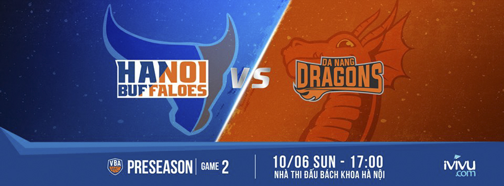 Preseason 2018 - Hanoi Buffaloes vs Danang Dragons: Thử nghiệm cuối cùng cho cả hai đội bóng
